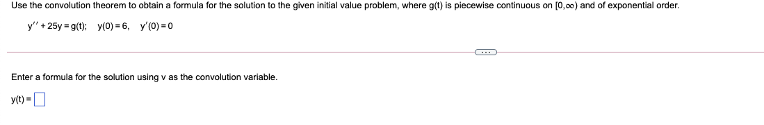 Solved Use the convolution theorem to obtain a formula for | Chegg.com