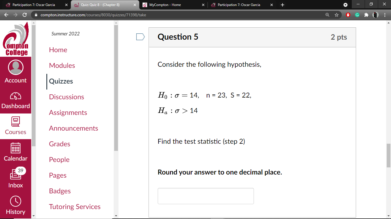 Solved Consider the following hypothesis, H0:σ=14,n=23, | Chegg.com