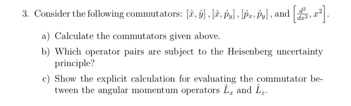 Solved 3 Consider The Following Commutators I R Y [x