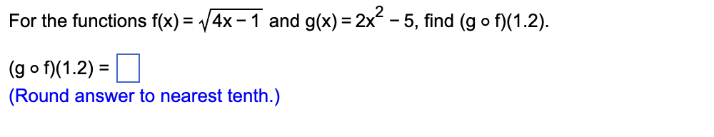 Solved For the functions f(x)=4x−1 and g(x)=2x2−5, find | Chegg.com