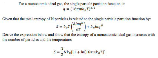 Solved ror a monoatomic ideal gas, the single particle | Chegg.com