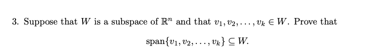 Solved 3. Suppose that W is a subspace of Rn and that | Chegg.com