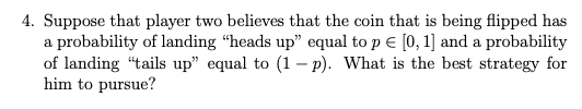 Solved Consider the following game. Player one flips a coin, | Chegg.com