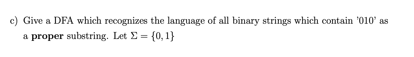 Solved c) Give a DFA which recognizes the language of all | Chegg.com