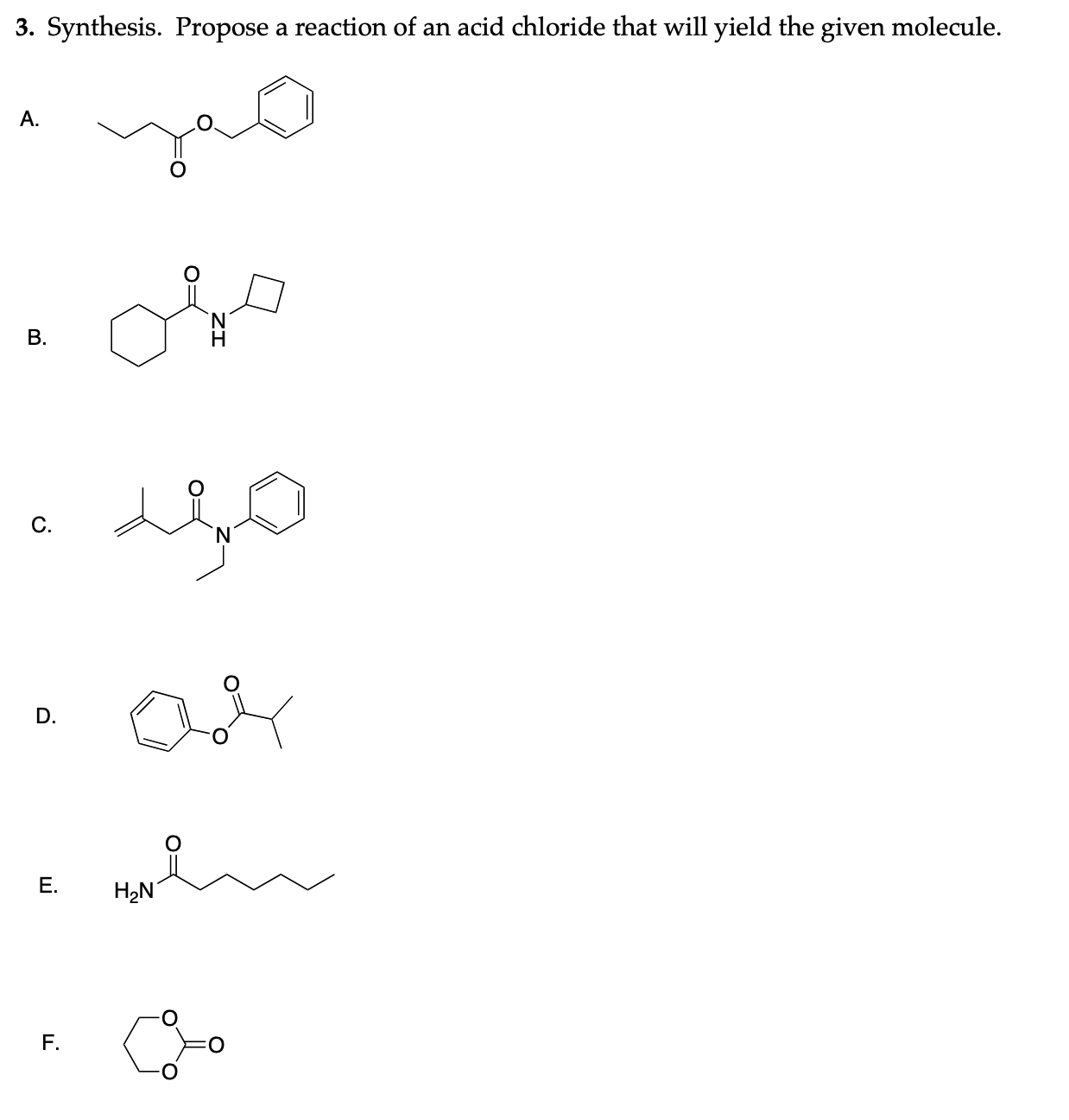 Solved 3. ﻿Synthesis. Propose a reaction of an acid chloride | Chegg.com