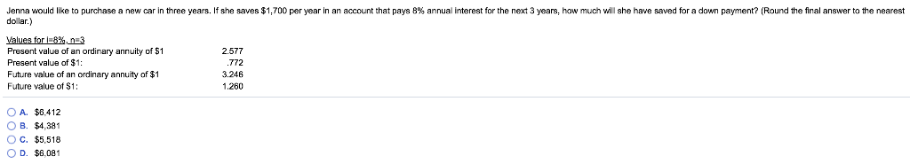 Solved the next 3 years, how much will she have saved for a | Chegg.com