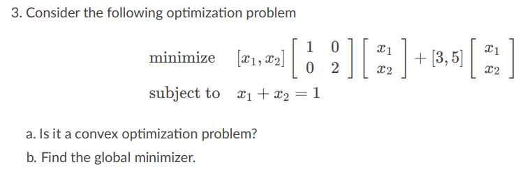 Solved 3. Consider the following optimization problem | Chegg.com