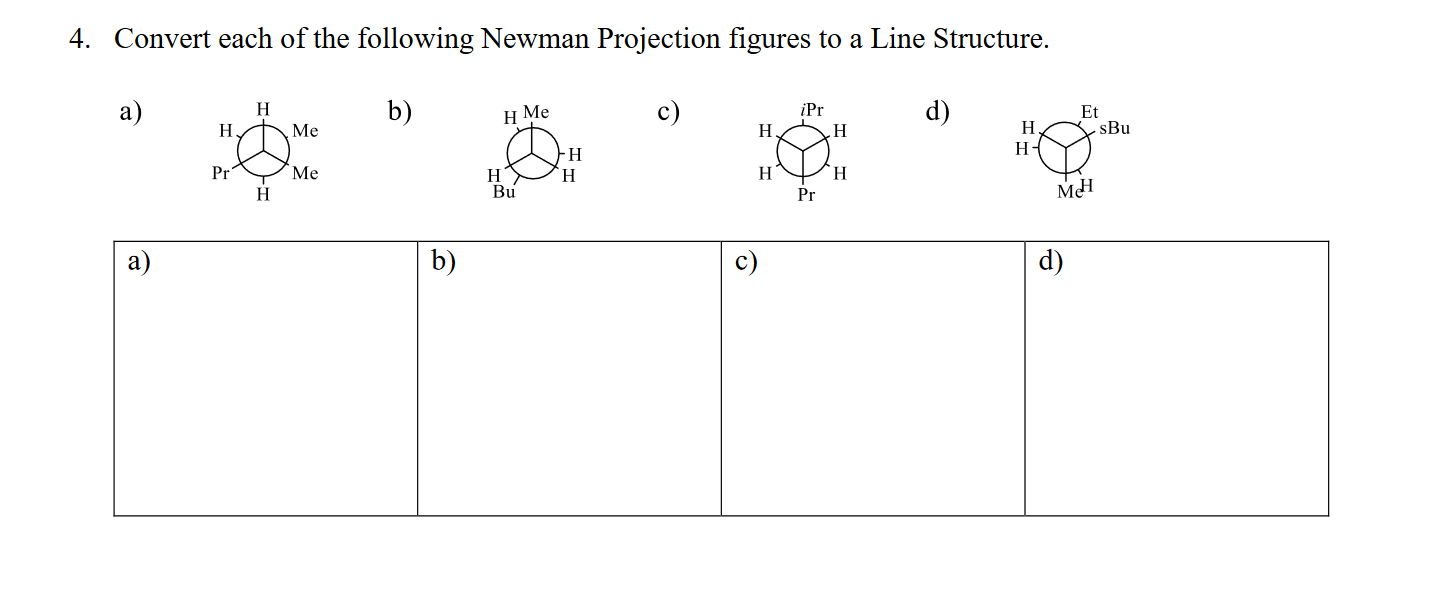 Solved 4. Convert each of the following Newman Projection | Chegg.com