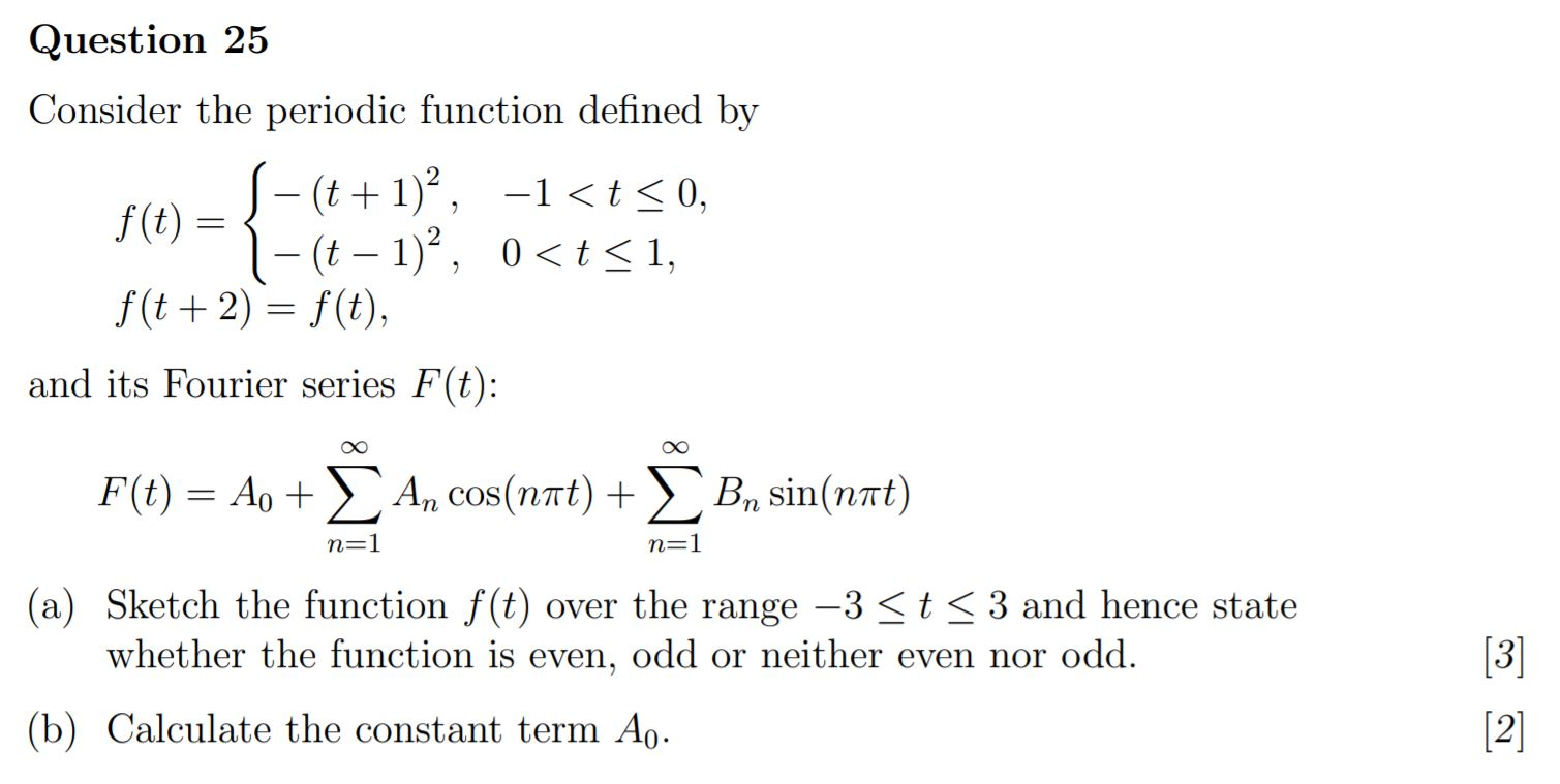 Solved Question 25 Consider the periodic function defined by | Chegg.com
