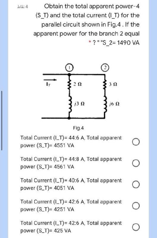 Solved 4 نقاط Obtain the total apparent power-4 (S_T) and | Chegg.com