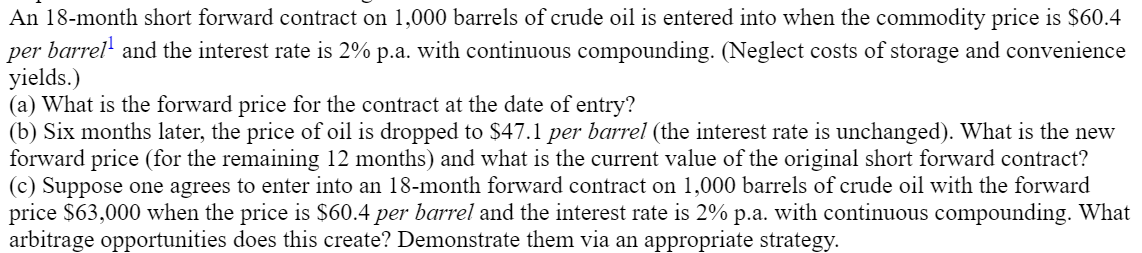 Solved An 18-month short forward contract on 1,000 barrels | Chegg.com