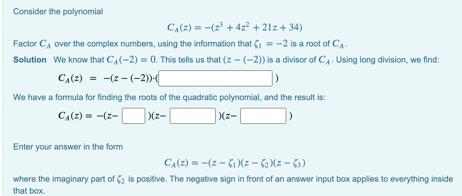 Solved Consider the polynomial Ca(z) = -(z? + 4z2 + 21z + | Chegg.com