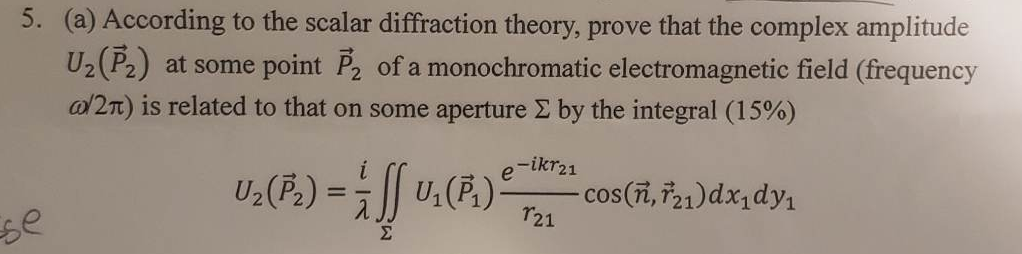 Solved 5. (a) According to the scalar diffraction theory, | Chegg.com
