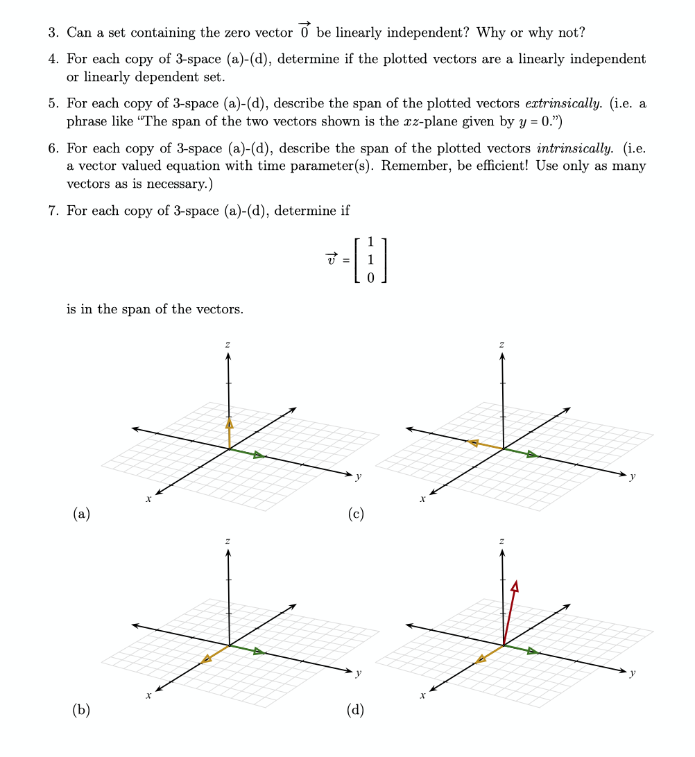 Solved 3. Can a set containing the zero vector 0-> be | Chegg.com