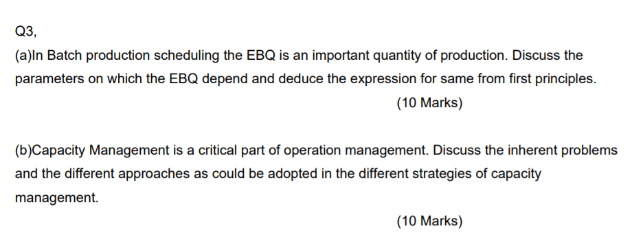 Solved Q3, (a)In Batch production scheduling the EBQ is an | Chegg.com
