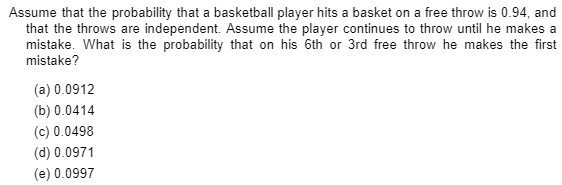 Solved Assume that the probability that a basketball player | Chegg.com