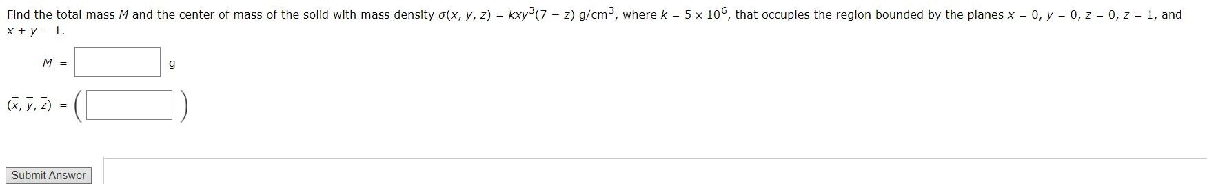 Solved Find the total mass M and the center of mass of the | Chegg.com Solved Find the total mass M and the center of mass of the | Chegg.com