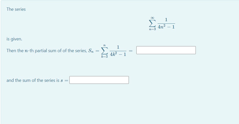 Solved The series ∑n=3∞4n2−11 is given. Then the n-th | Chegg.com