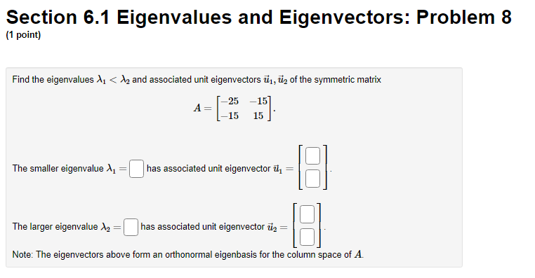 Solved Section 6.1 Eigenvalues and Eigenvectors: Problem 8 | Chegg.com