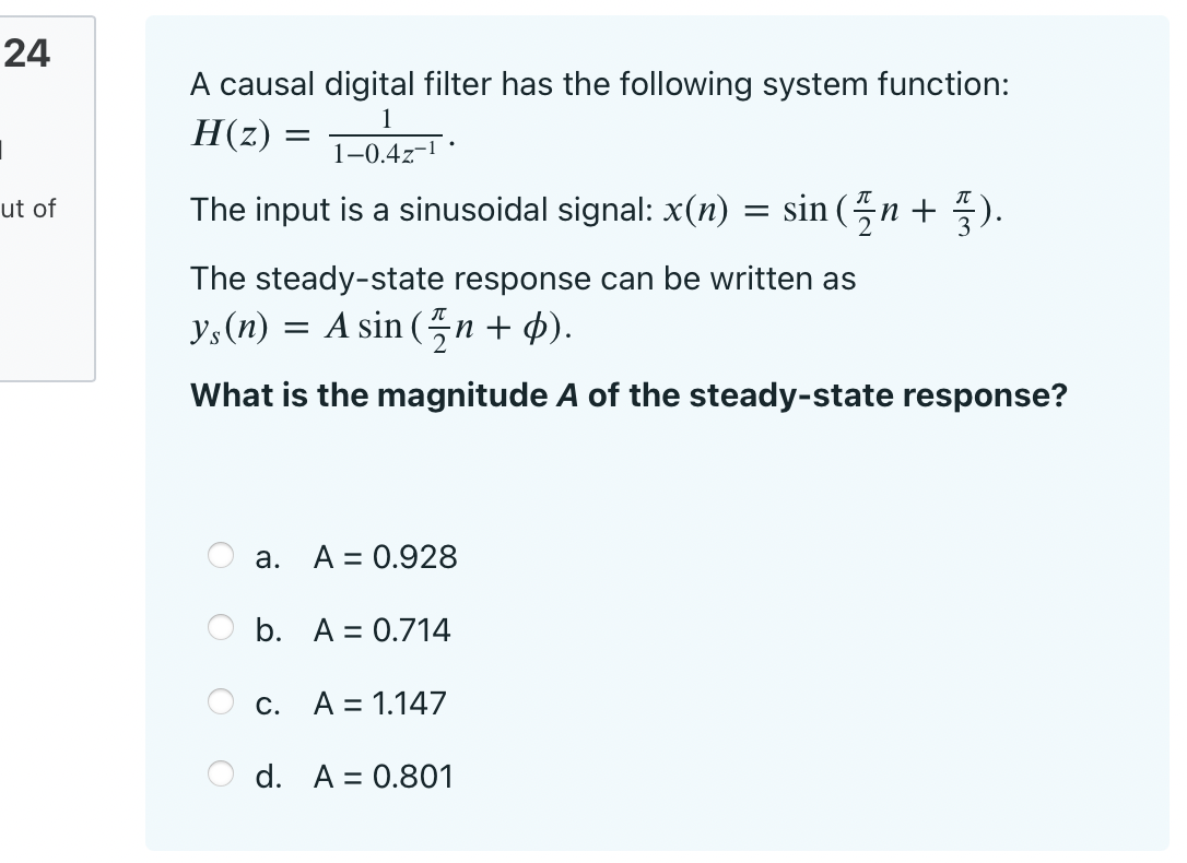 Solved 24 1 = 1-0.47-1 : ut of a = A causal digital filter | Chegg.com