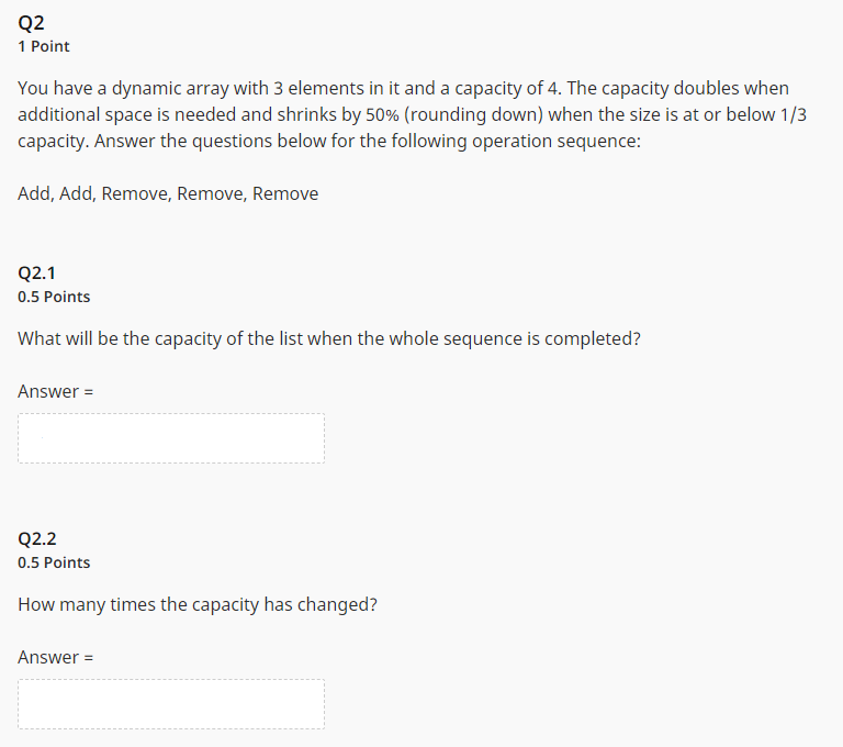 Solved Q2 1 Point You have a dynamic array with 3 elements | Chegg.com
