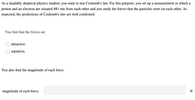 Solved As a laudably skeptical physics student, you want to | Chegg.com