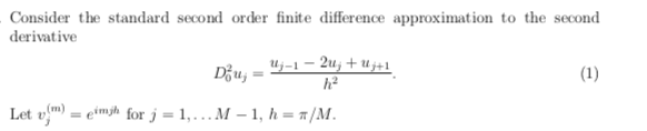 Solved Consider the standard second order finite difference | Chegg.com