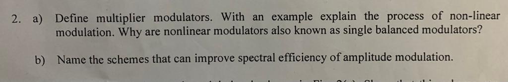 Solved 2. a) Define multiplier modulators. With an example | Chegg.com