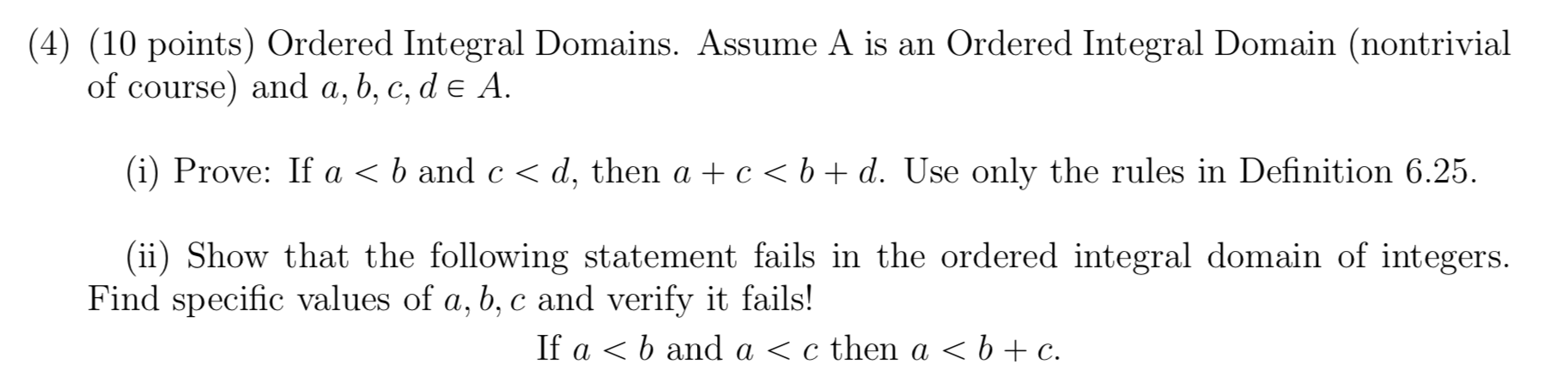 Solved (4) (10 points) Ordered Integral Domains. Assume A is | Chegg.com