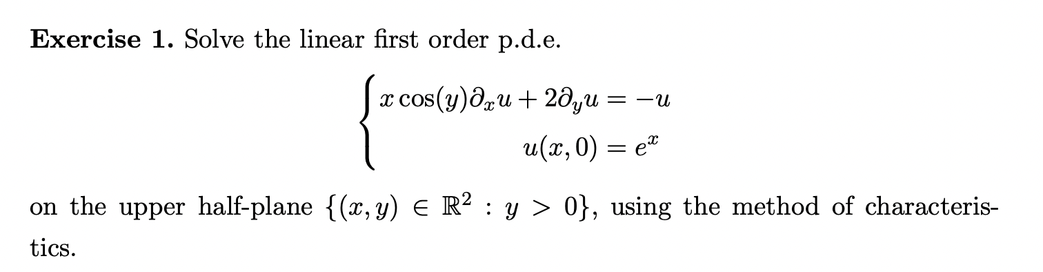 Solved Exercise 1. Solve the linear first order p.d.e. x | Chegg.com