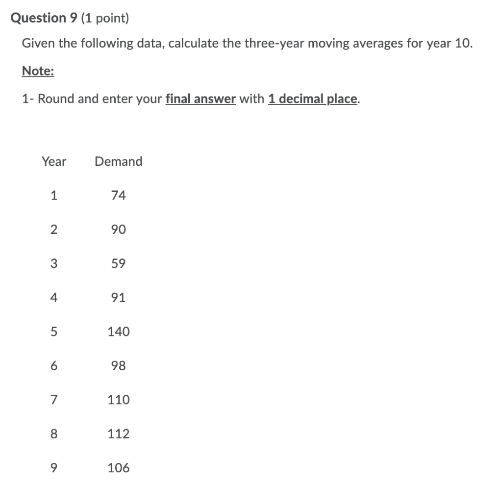 Solved Question 9 (1 point) Given the following data, | Chegg.com