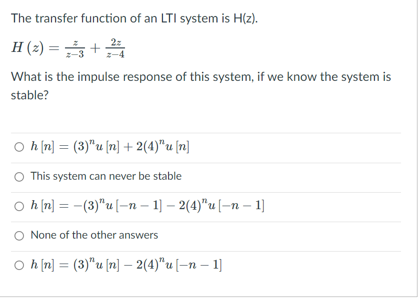 Solved The transfer function of an LTI system is H(z). H (2) | Chegg.com
