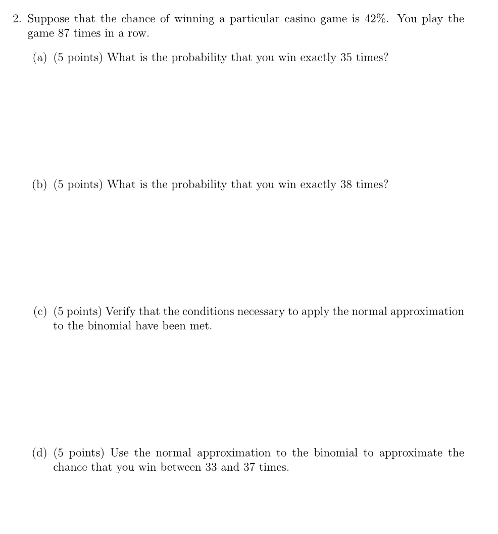 Solved (b) (5 points) What is the probability that you win | Chegg.com