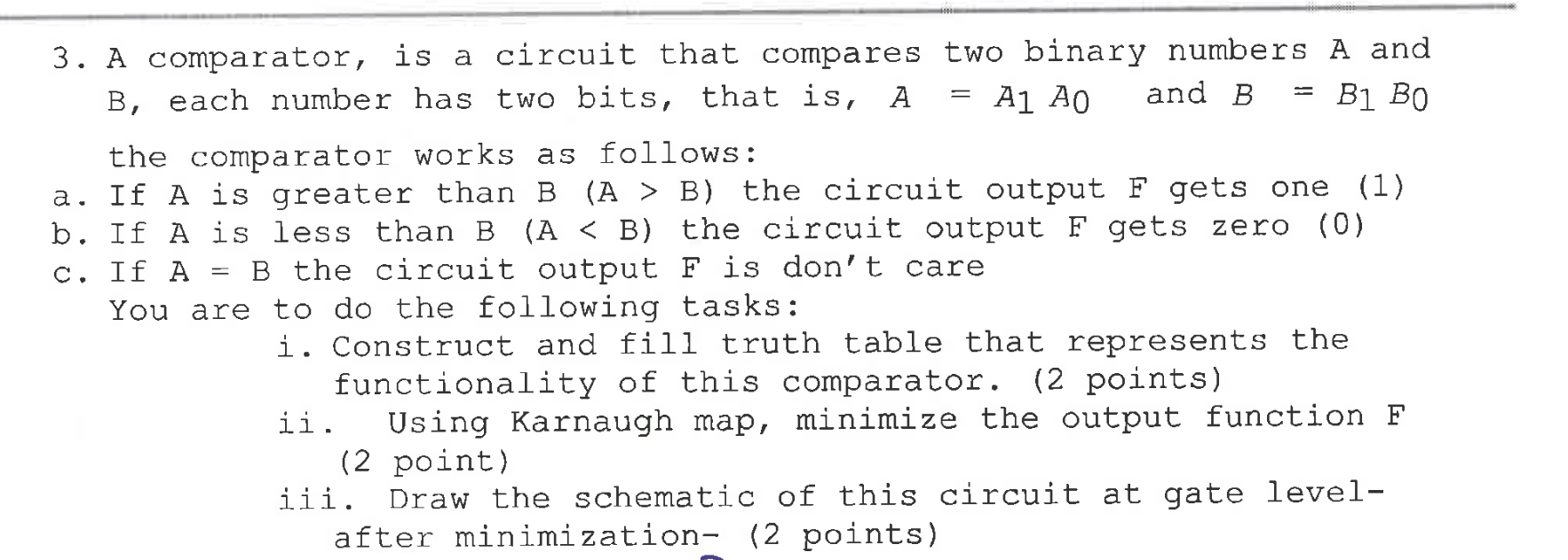 Solved 3. A comparator, is a circuit that compares two | Chegg.com