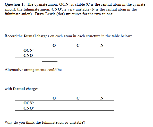 Solved Question 1: The cyanate anion, OCN, is stable (C is | Chegg.com
