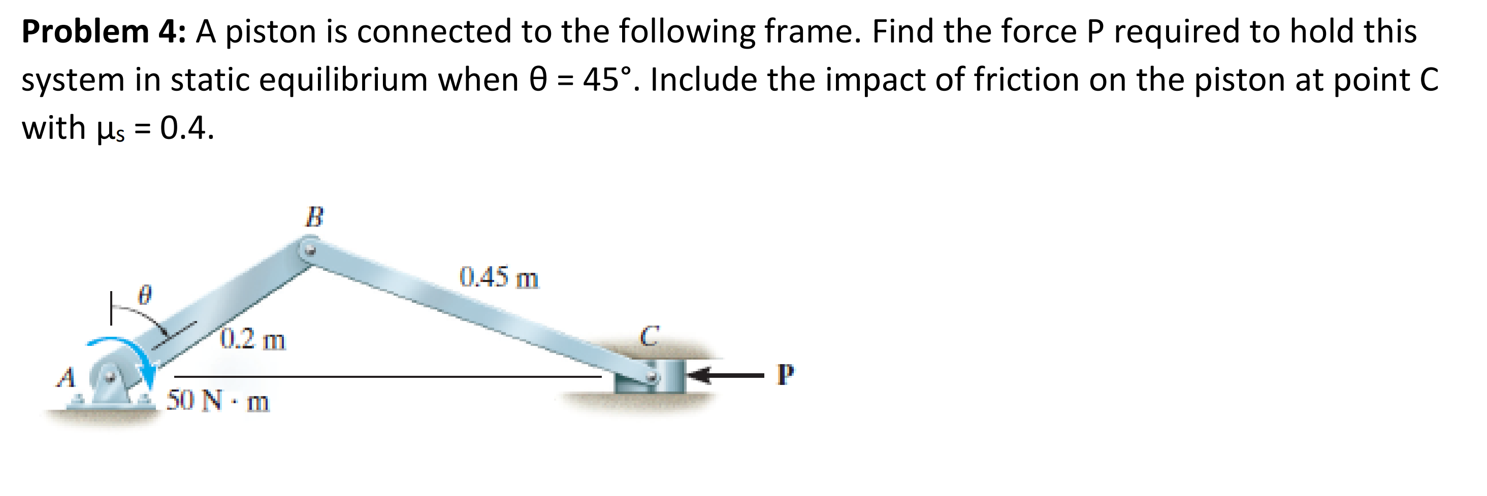 Solved Problem 4: A piston is connected to the following | Chegg.com