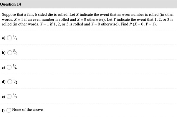 Solved Suppose that a fair, 6 sided die is rolled. Let X | Chegg.com