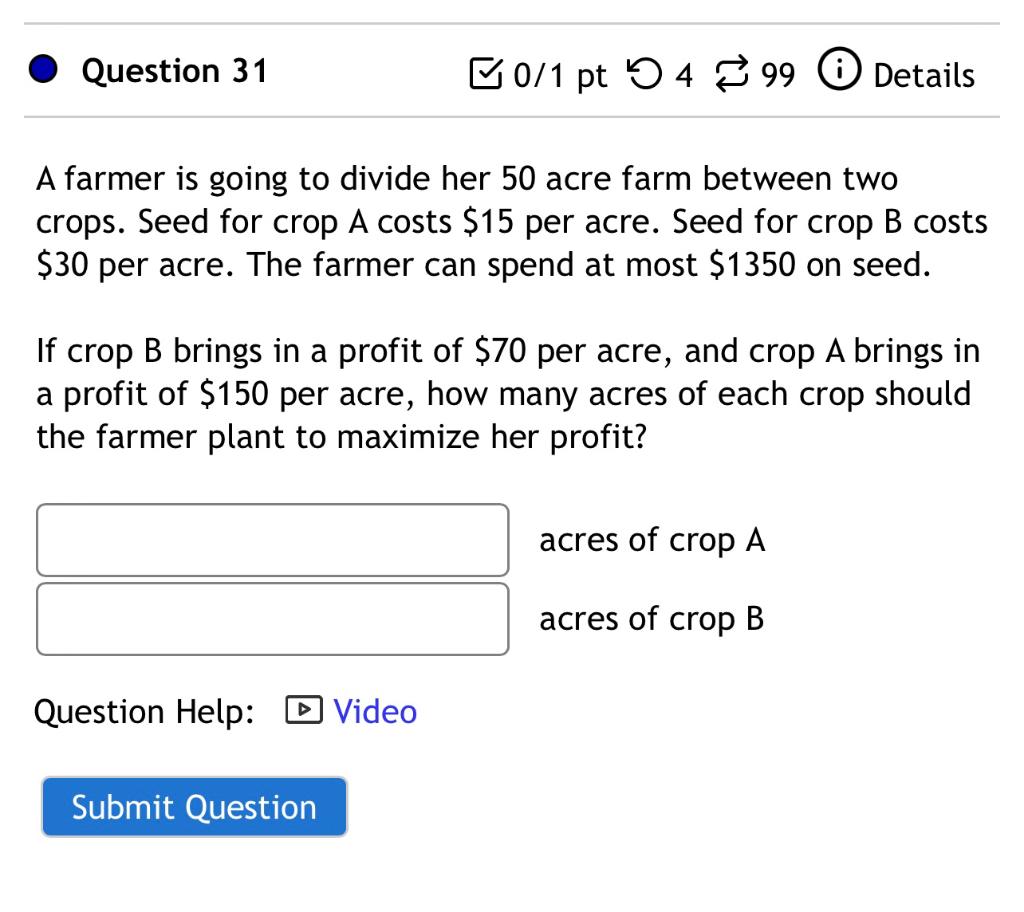 Solved Question 31 B0/1 pt 499 Details A farmer is going to | Chegg.com