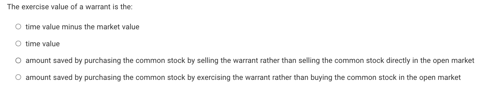 Solved The exercise value of a warrant is the: time value | Chegg.com