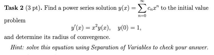 Solved n=0 Task 2 (3 pt). Find a power series solution y(x) | Chegg.com