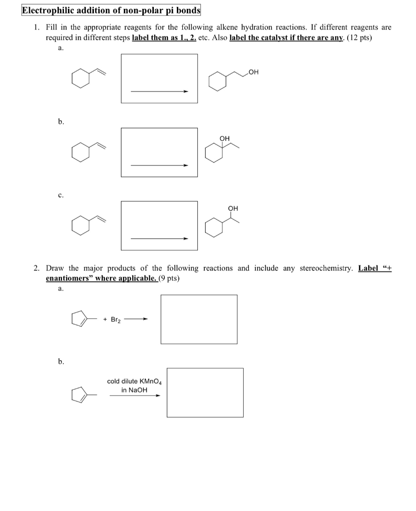 Solved Electrophilic addition of non-polar pi bonds 1. Fill | Chegg.com