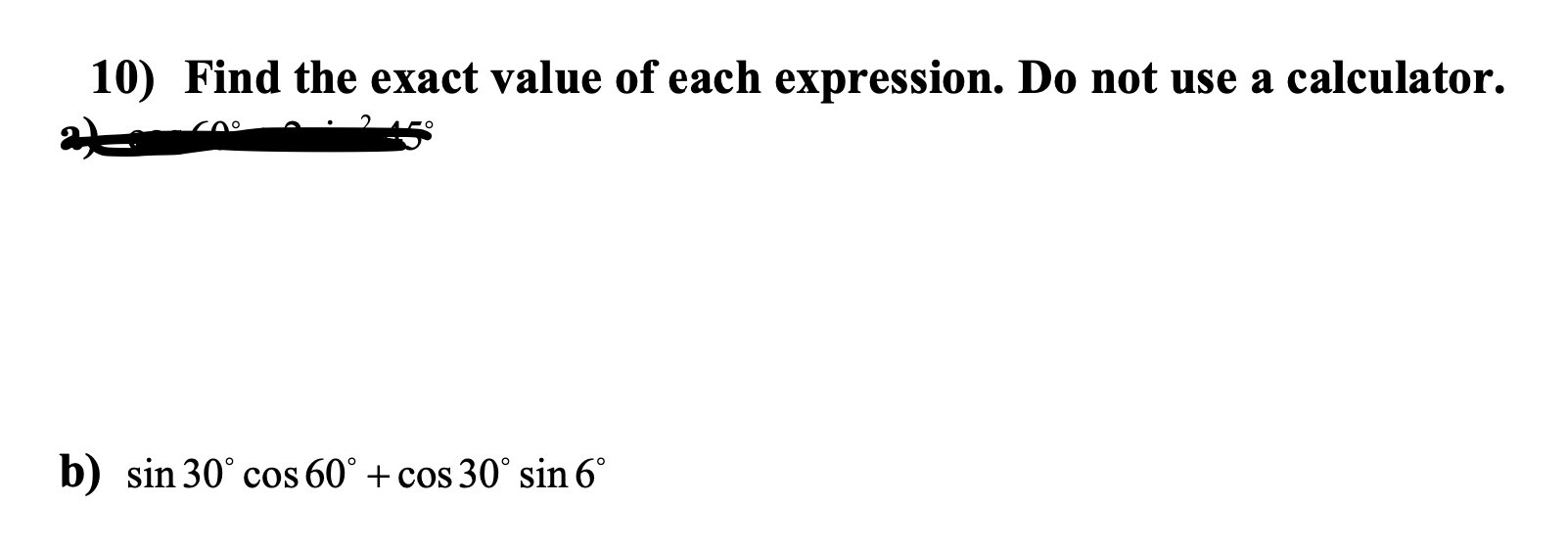 Solved 10) Find the exact value of each expression. Do not | Chegg.com