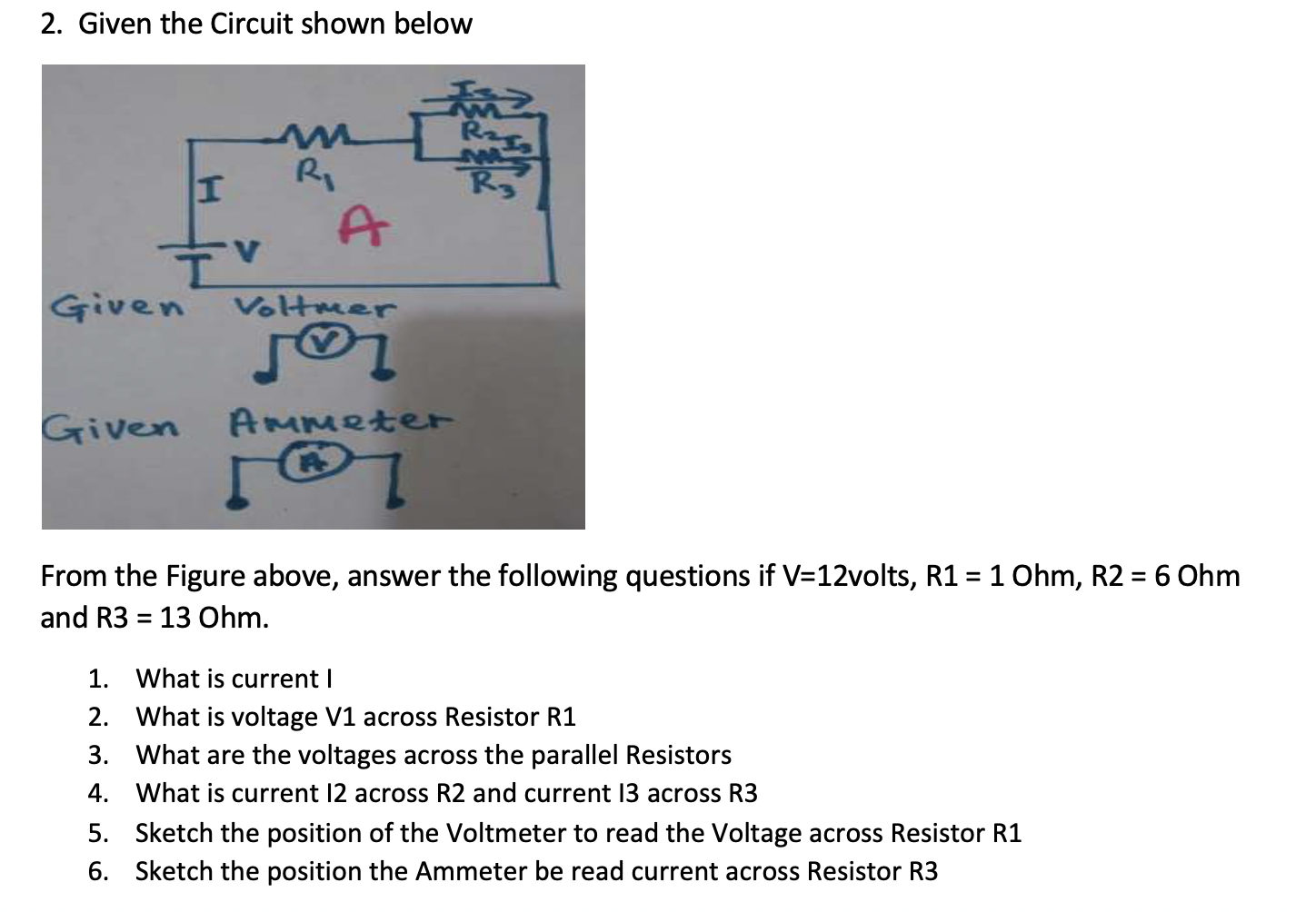 Solved 2. Given the Circuit shown below Given Voltmer so | Chegg.com