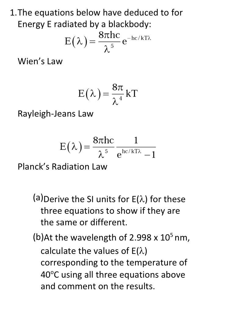Solved 1.The equations below have deduced to for Energy E | Chegg.com