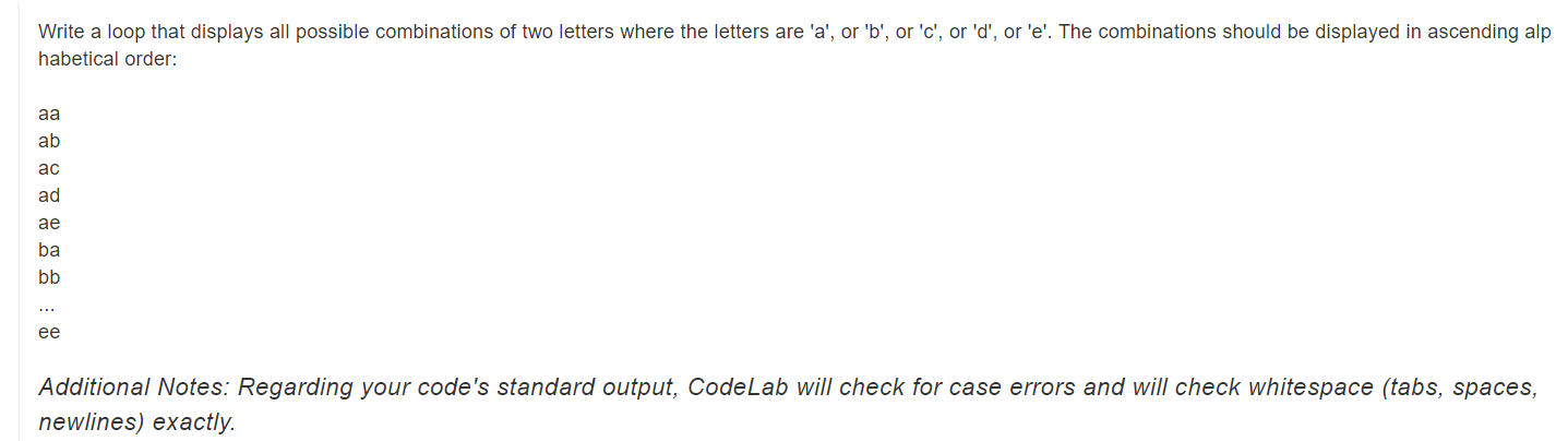 Solved Write a loop that displays all possible combinations | Chegg.com