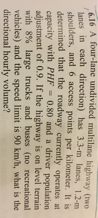Solved A four-lane undivided multilane highway (two lanes in | Chegg.com