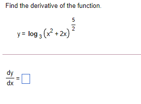 Solved Find the derivative of the function. 5 y = log2 (x2 + | Chegg.com