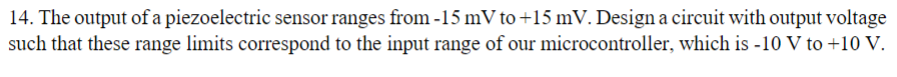 Solved The output of a piezoelectric sensor ranges from | Chegg.com