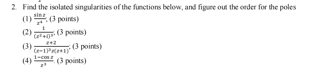 Solved 2. Find the isolated singularities of the functions | Chegg.com