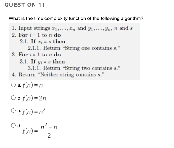 Solved QUESTION 11 What is the time complexity function of | Chegg.com